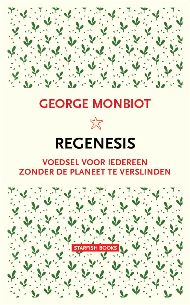 GEORGE MONBIOT – REGENESIS – STARFISH BOOKS